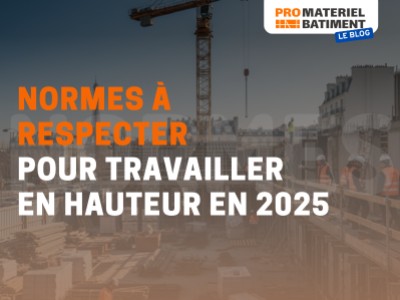 Normes à respecter pour travailler en hauteur en 2025 | Pro Matériel ...